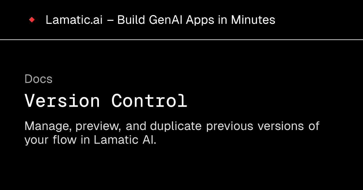 Version Control - Lamatic.ai Docs