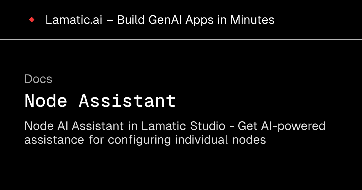 Node Assistant - Lamatic.ai Docs