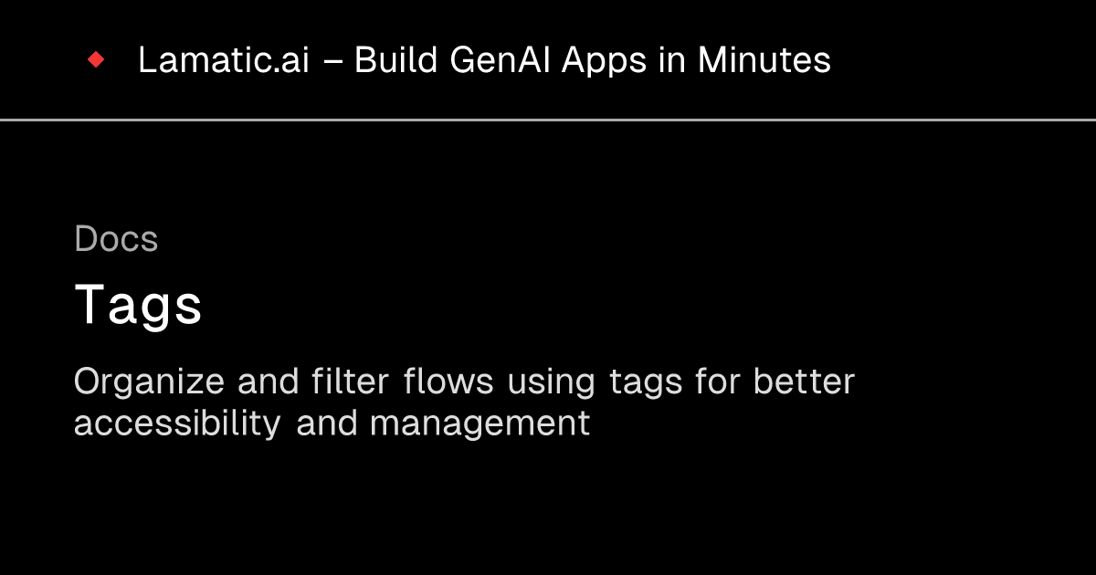 Tags - Lamatic.ai Docs