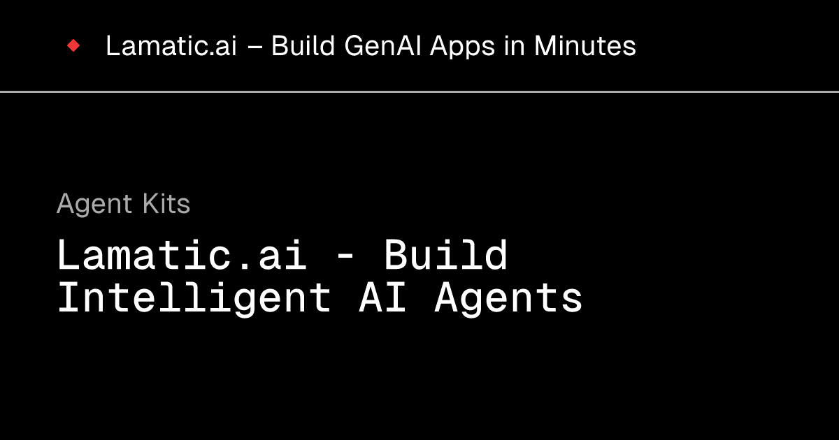 Lamatic.ai - Build Intelligent AI Agents - Lamatic.ai Agent Kits