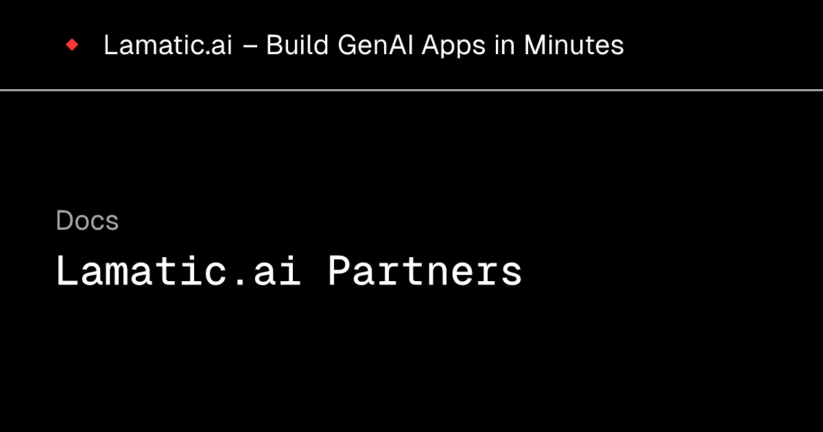 Lamatic.ai Partners - Lamatic.ai Docs