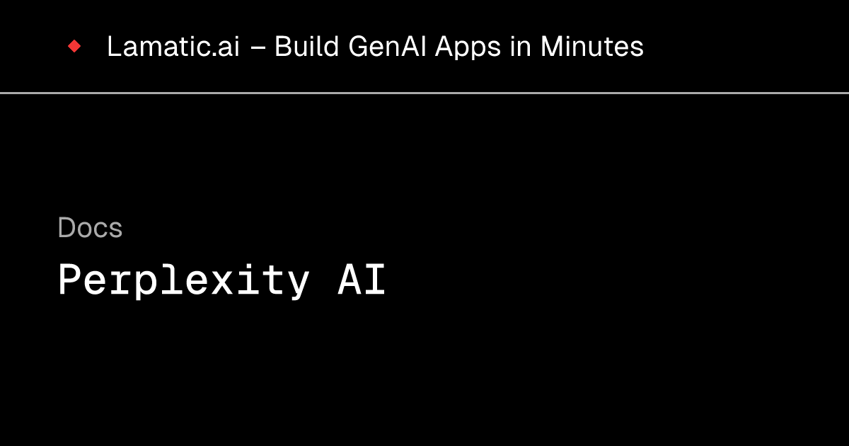 Perplexity AI - Lamatic.ai Docs