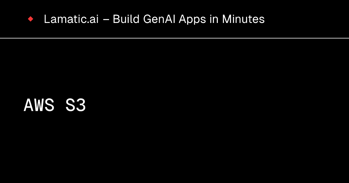 AWS S3 - Lamatic.ai Integrations