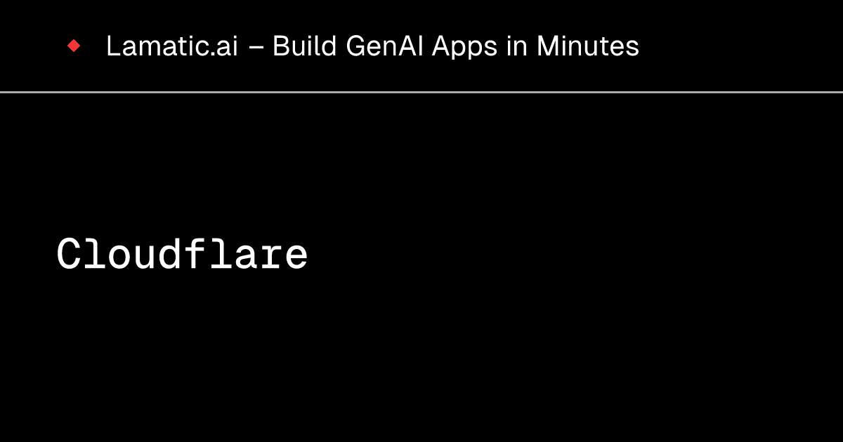 Cloudflare - Lamatic.ai Integrations