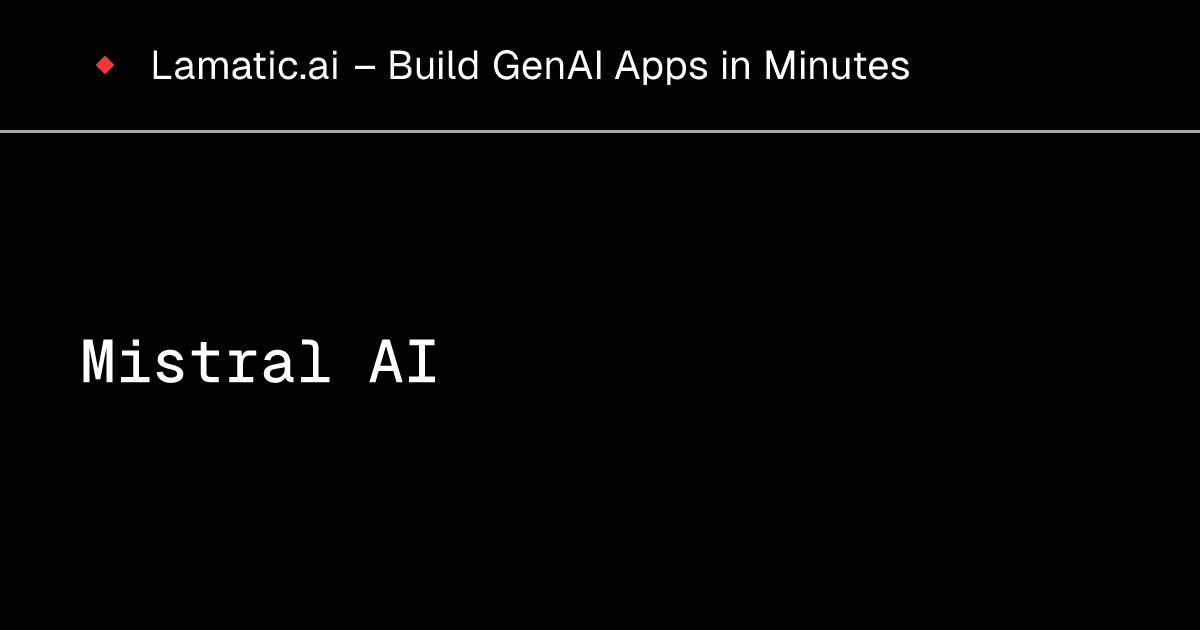 Mistral AI - Lamatic.ai Integrations